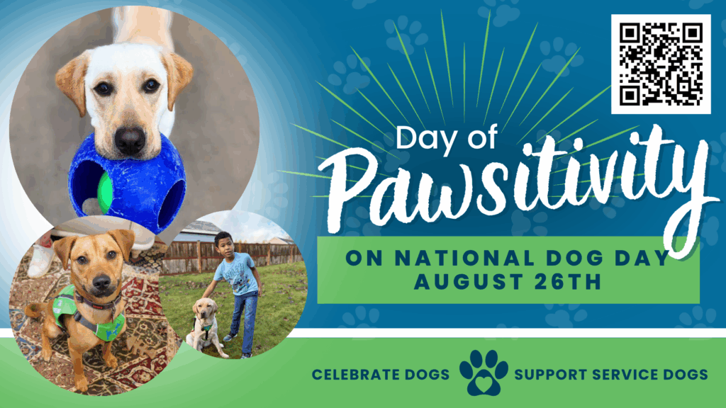 Day of Pawsitivity - Dogs For Better Lives